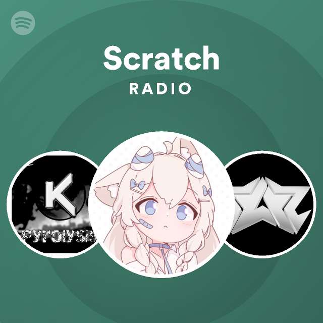 Scratch Radio | Spotify Playlist