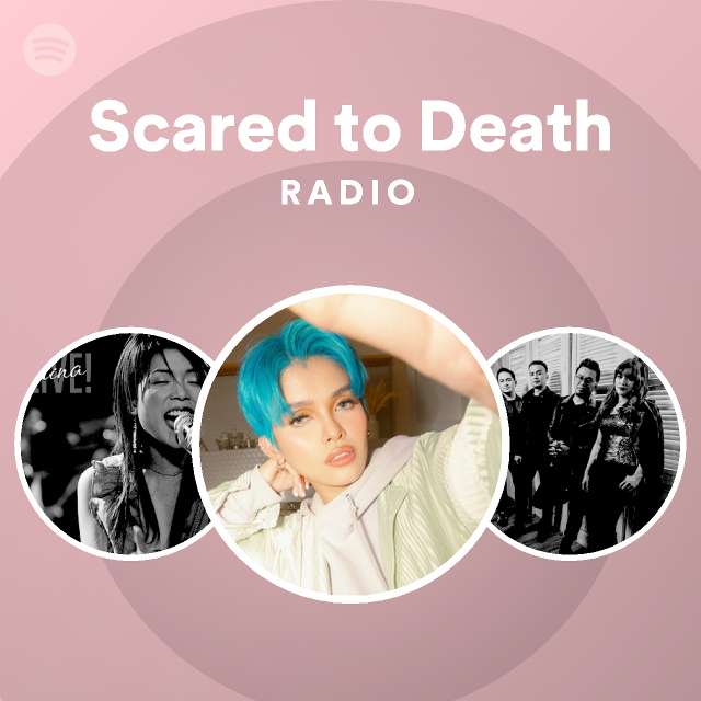 Scared to Death Radio - playlist by Spotify | Spotify