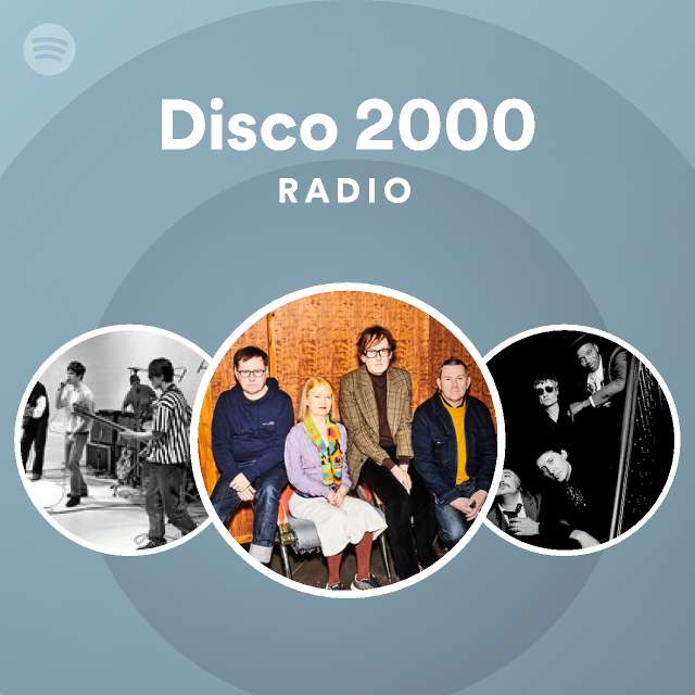 Disco 2000 Radio - playlist by Spotify | Spotify