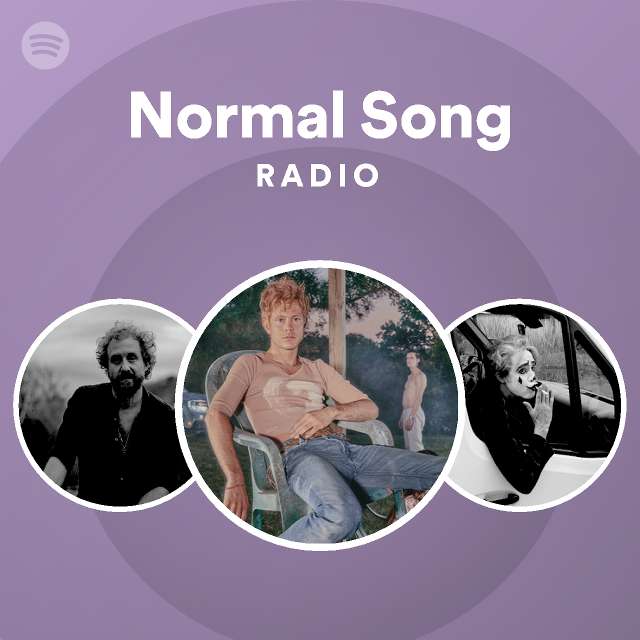 Normal Song Radio - playlist by Spotify | Spotify