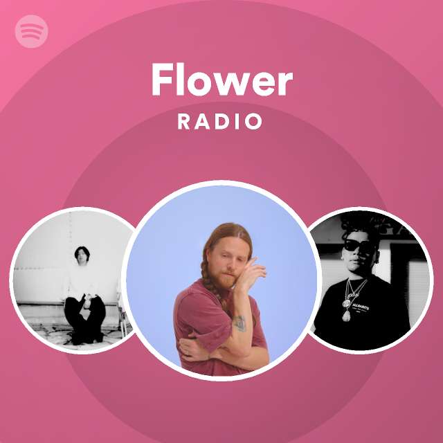 Flower Radio - playlist by Spotify | Spotify