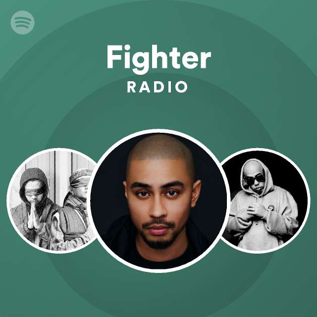 Fighter Radio - playlist by Spotify | Spotify