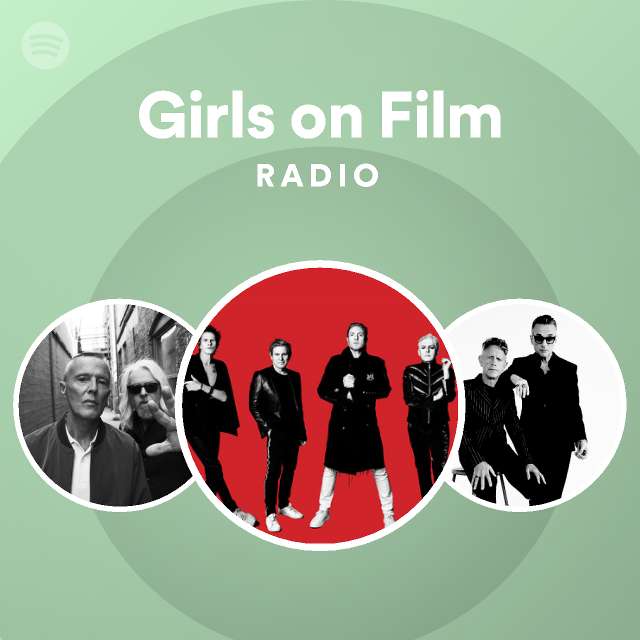 Girls on Film Radio - playlist by Spotify | Spotify