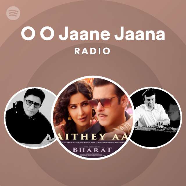 O O Jaane Jaana Radio - playlist by Spotify | Spotify