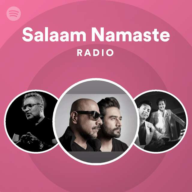 Salaam Namaste Radio - playlist by Spotify | Spotify