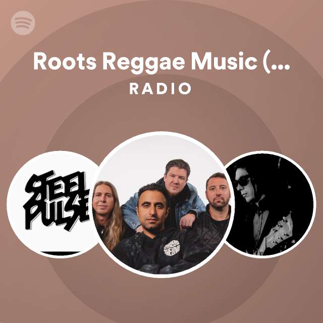 Roots Reggae Music (feat. Don Carlos) Radio - playlist by Spotify | Spotify