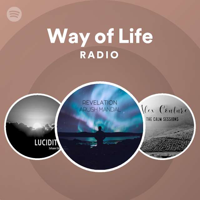 Way of Life Radio - playlist by Spotify | Spotify