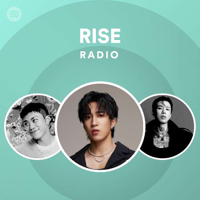 RISE Radio - playlist by Spotify | Spotify