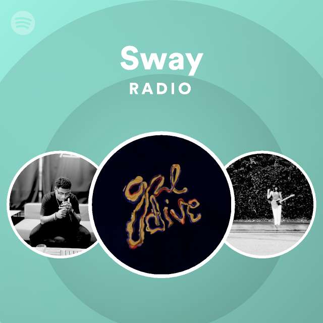 Sway Radio - playlist by Spotify | Spotify