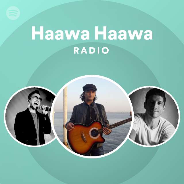 Haawa Haawa Radio | Spotify Playlist