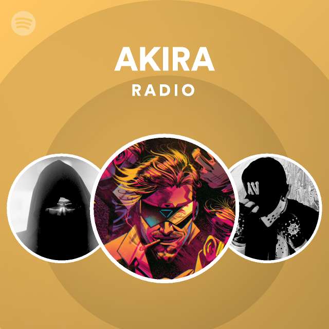 AKIRA Radio - playlist by Spotify | Spotify