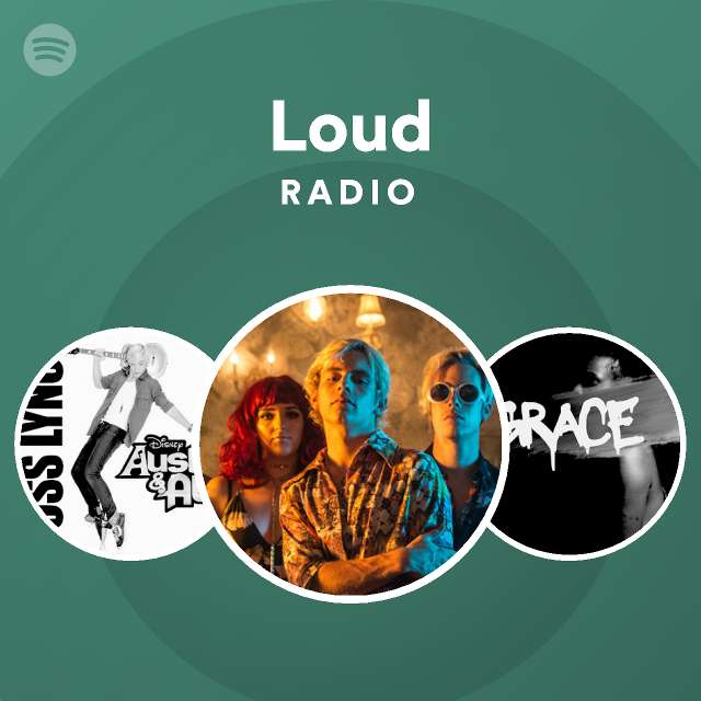 Loud Radio - playlist by Spotify | Spotify