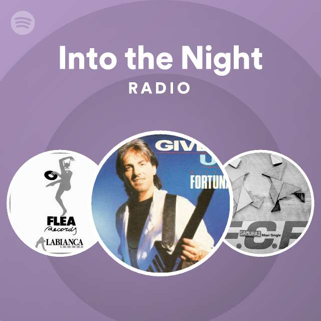 Into The Night Radio | Spotify Playlist
