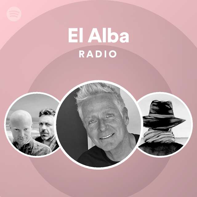 El Alba Radio - playlist by Spotify | Spotify
