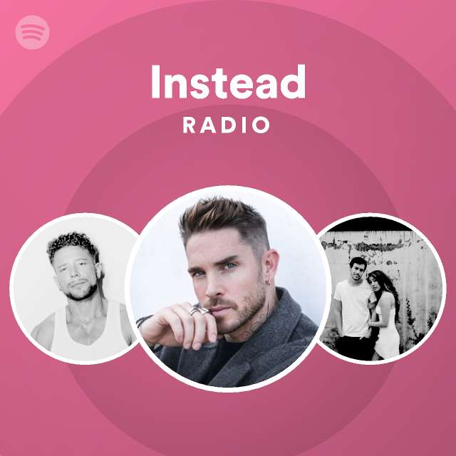 Instead Radio - playlist by Spotify | Spotify