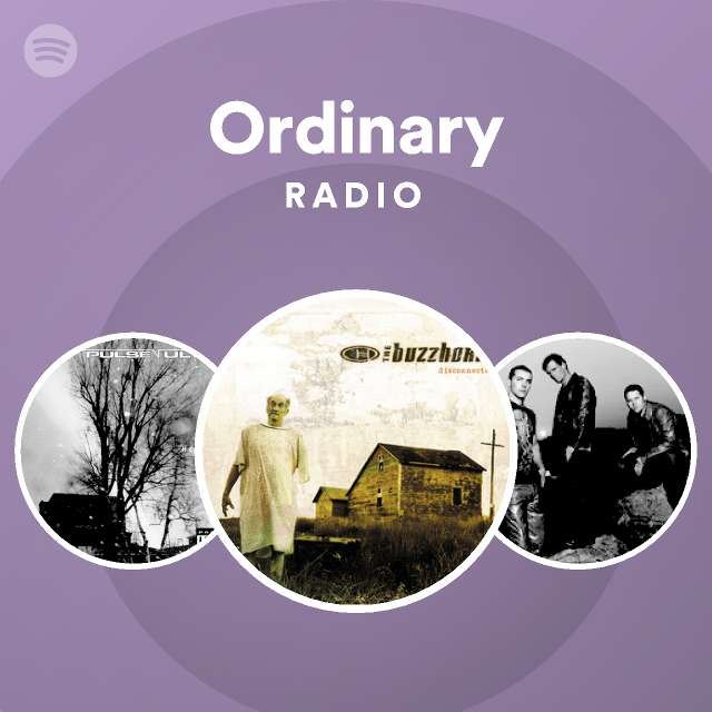 Ordinary Radio - playlist by Spotify | Spotify