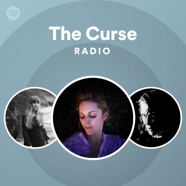 The Curse Radio - playlist by Spotify | Spotify
