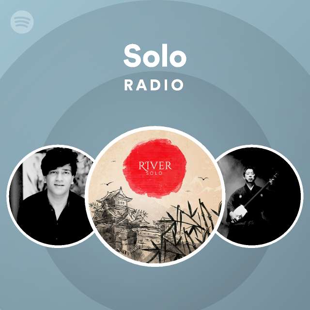 Solo Radio - playlist by Spotify | Spotify