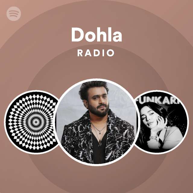 Dohla Radio | Spotify Playlist
