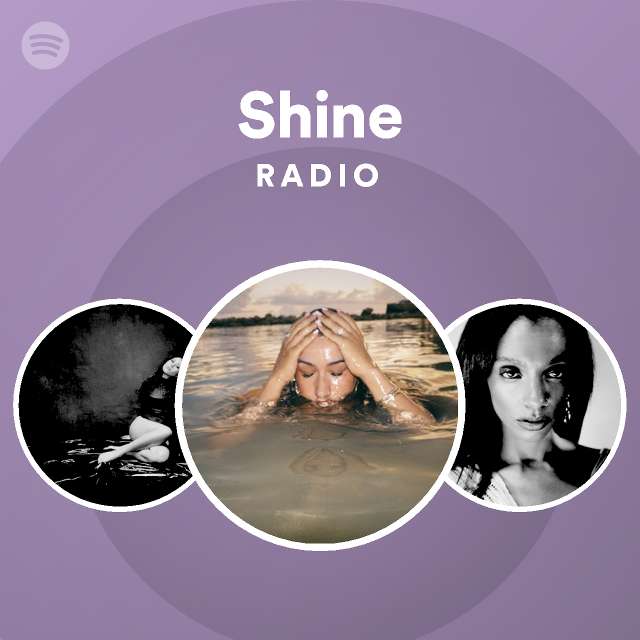 Shine Radio - playlist by Spotify | Spotify