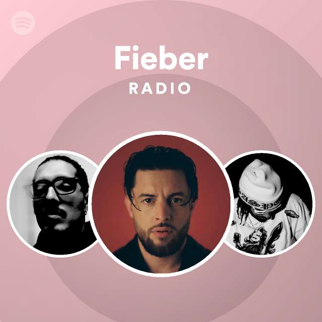 Fieber Radio Playlist By Spotify Spotify