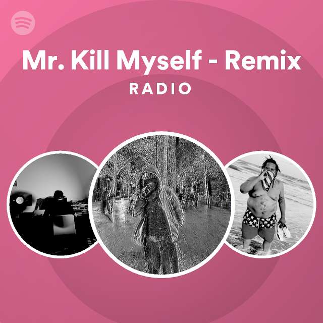 heartsick - Mr. Kill Myself Flip Radio | Spotify Playlist