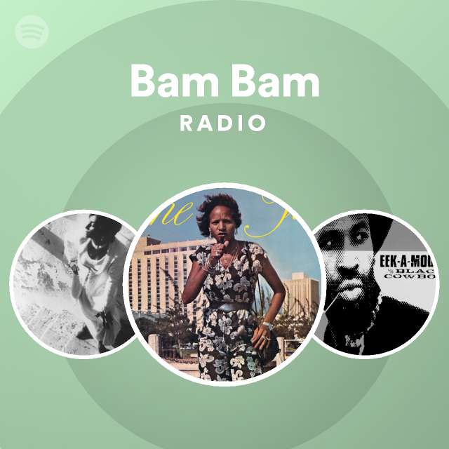 Bam Bam Radio - playlist by Spotify | Spotify