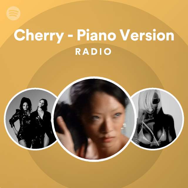 Cherry - Piano Version Radio - playlist by Spotify | Spotify