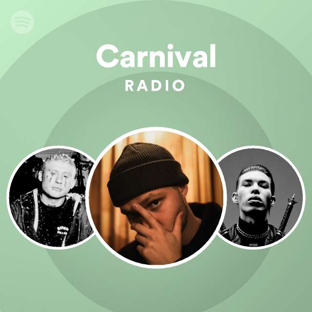Carnival Radio Playlist By Spotify Spotify