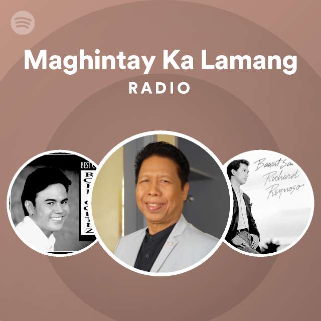Maghintay Ka Lamang Radio - playlist by Spotify | Spotify