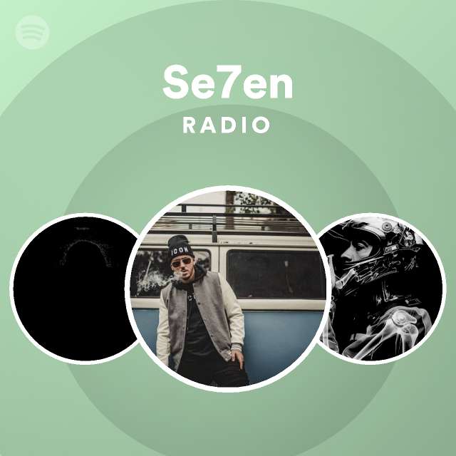 Se7en Radio | Spotify Playlist