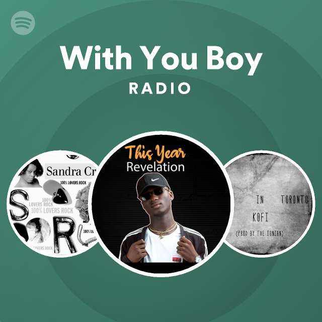 With You Boy Radio - playlist by Spotify | Spotify