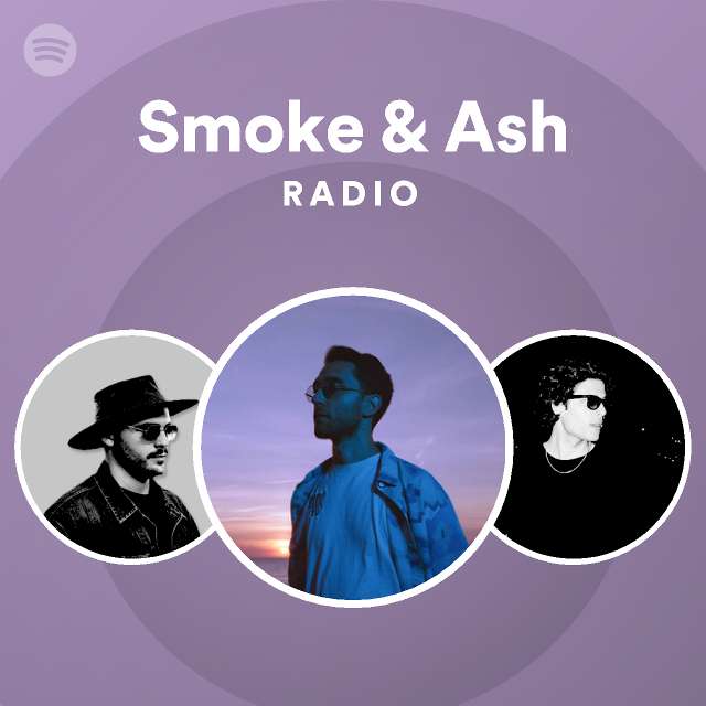 Smoke & Ash Radio - playlist by Spotify | Spotify