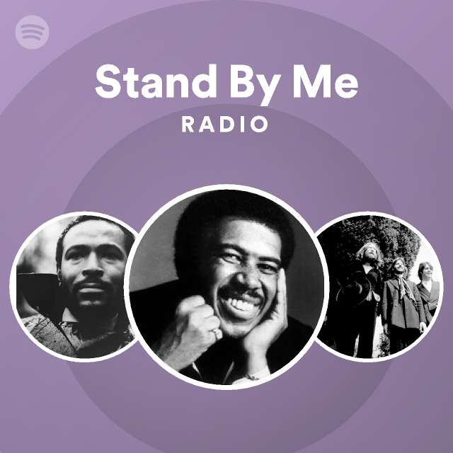 Stand by Me Radio - playlist by Spotify | Spotify