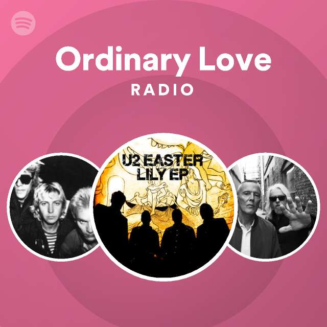 Ordinary Love Radio - playlist by Spotify | Spotify