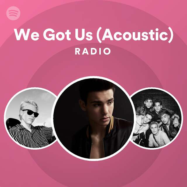 We Got Us Radio - playlist by Spotify | Spotify