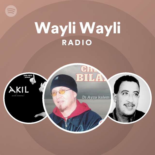 Wayli Wayli Radio - playlist by Spotify | Spotify