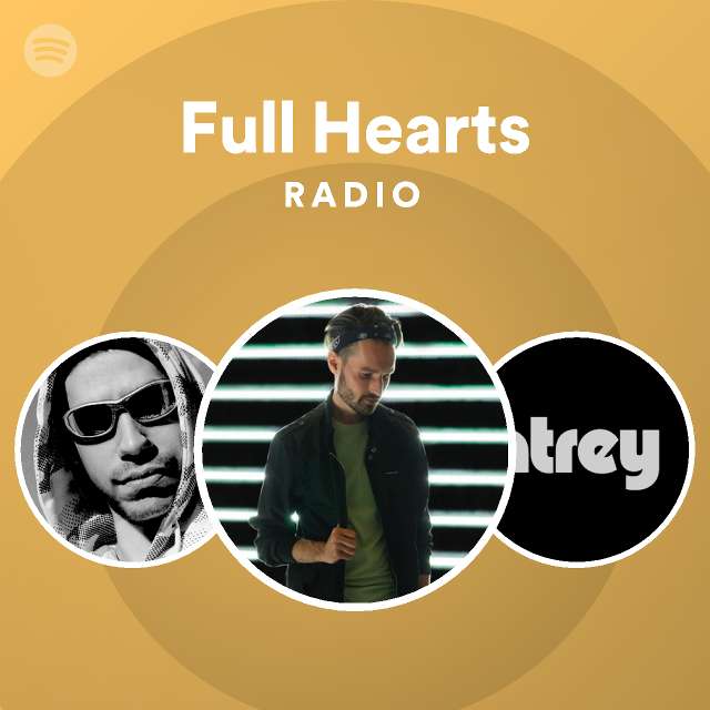 Full Hearts Radio - playlist by Spotify | Spotify