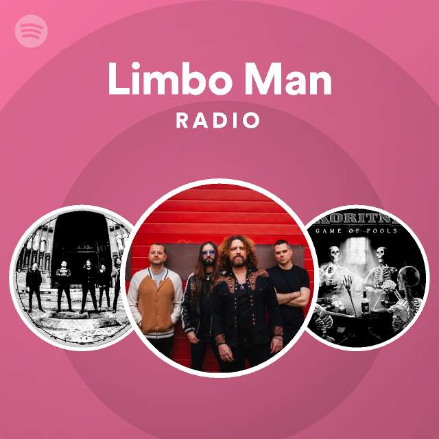 Limbo Man Radio - playlist by Spotify | Spotify