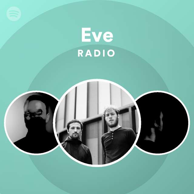 Eve Radio - playlist by Spotify | Spotify