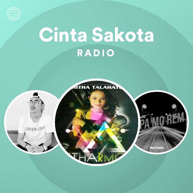 Cinta Sakota Radio - playlist by Spotify | Spotify