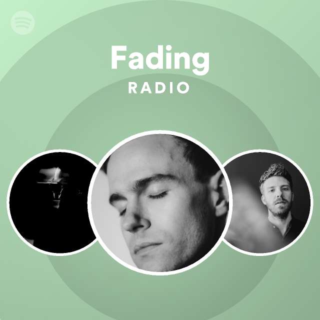Fading Radio - playlist by Spotify | Spotify