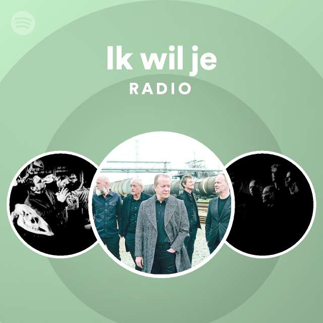 Ik wil je Radio - playlist by Spotify | Spotify