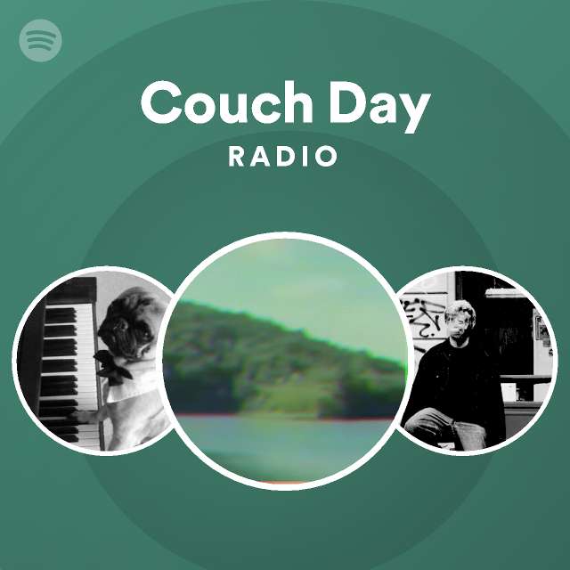 Couch Day Radio - playlist by Spotify | Spotify