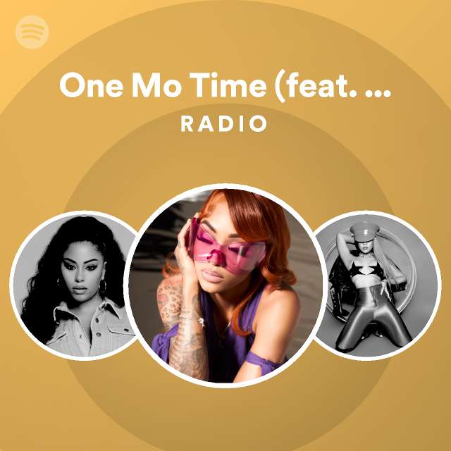One Mo Time (feat. Sonta) Radio - playlist by Spotify | Spotify
