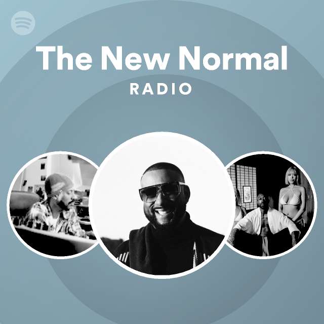 The New Normal Radio - playlist by Spotify | Spotify