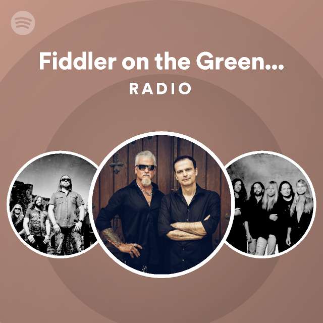 Fiddler on the Green - Remaster 2019 Radio - playlist by Spotify | Spotify