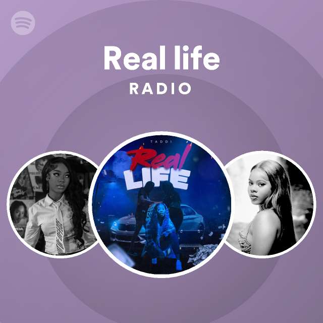 Real life Radio - playlist by Spotify | Spotify