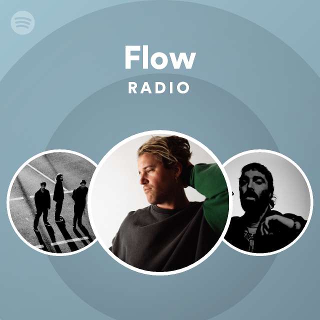 Flow Radio - playlist by Spotify | Spotify