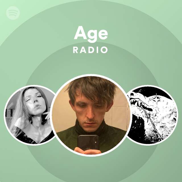 Age Radio - playlist by Spotify | Spotify